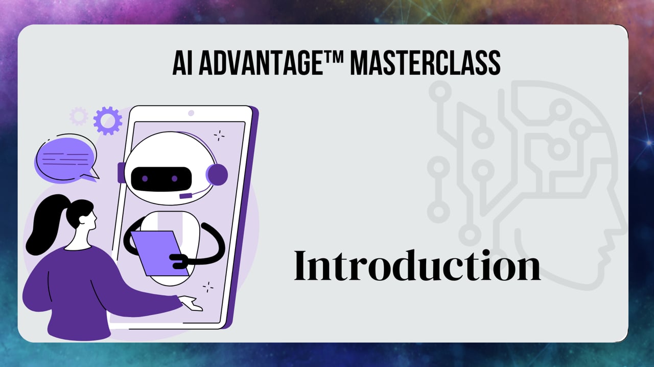 Introduction - AI Advantage™ Masterclass · AI Authority Creators™
