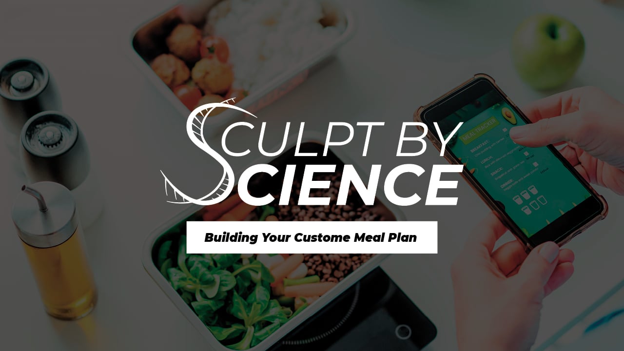 Building Your Custom Meal Plan - Nutrition & Setting Up Your Diet ...