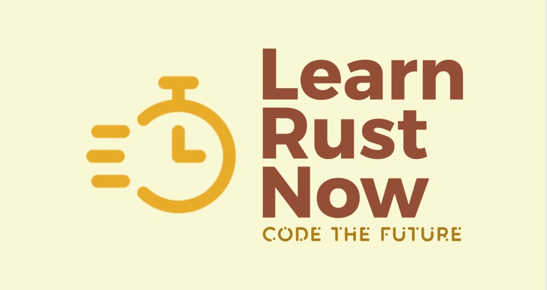Learn Rust Now