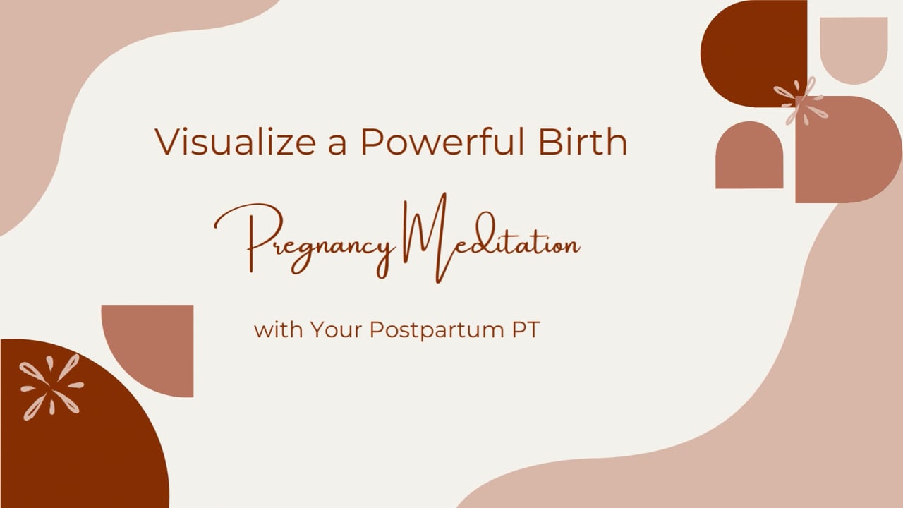 Visualize a Powerful Birth - Pregnancy & Postpartum Meditations ...