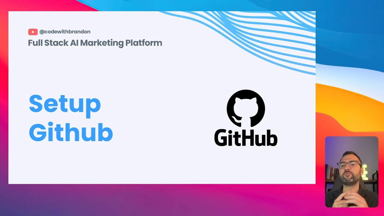 2. Setup Github - Fullstack AI Marketing Platform · AI Developer ...