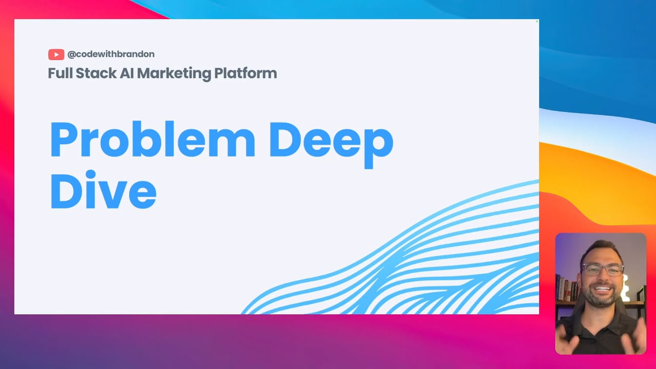 1. Real World Problem Deep Dive - [Course Overview] Fullstack AI Marketing Platform · AI ...