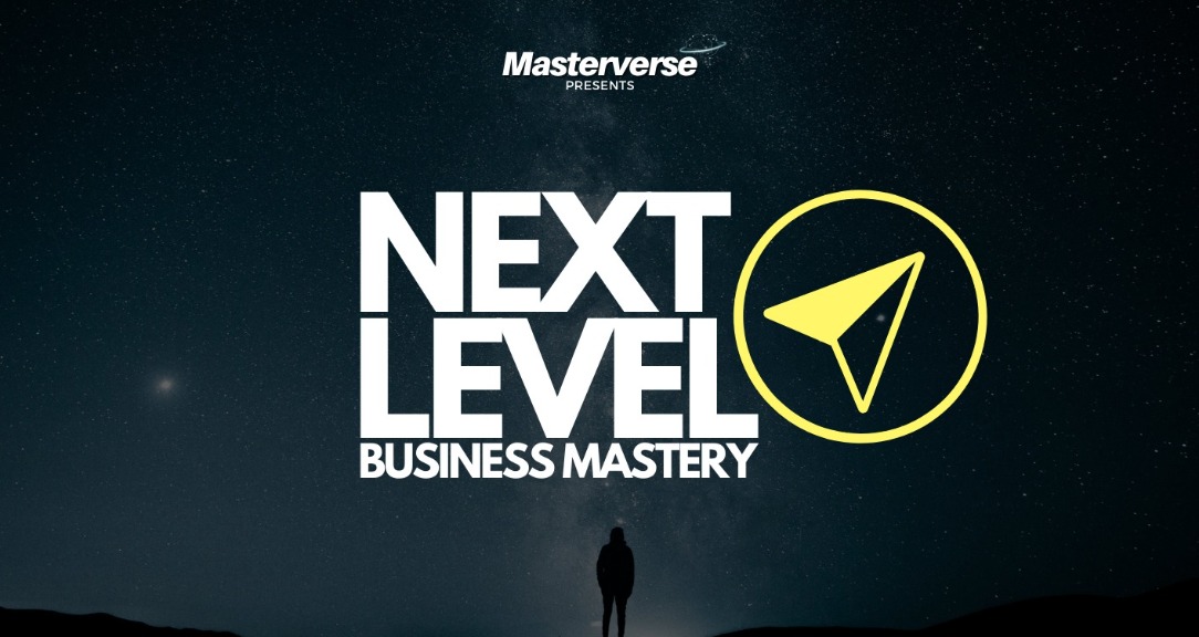 Next Level Business Mastery