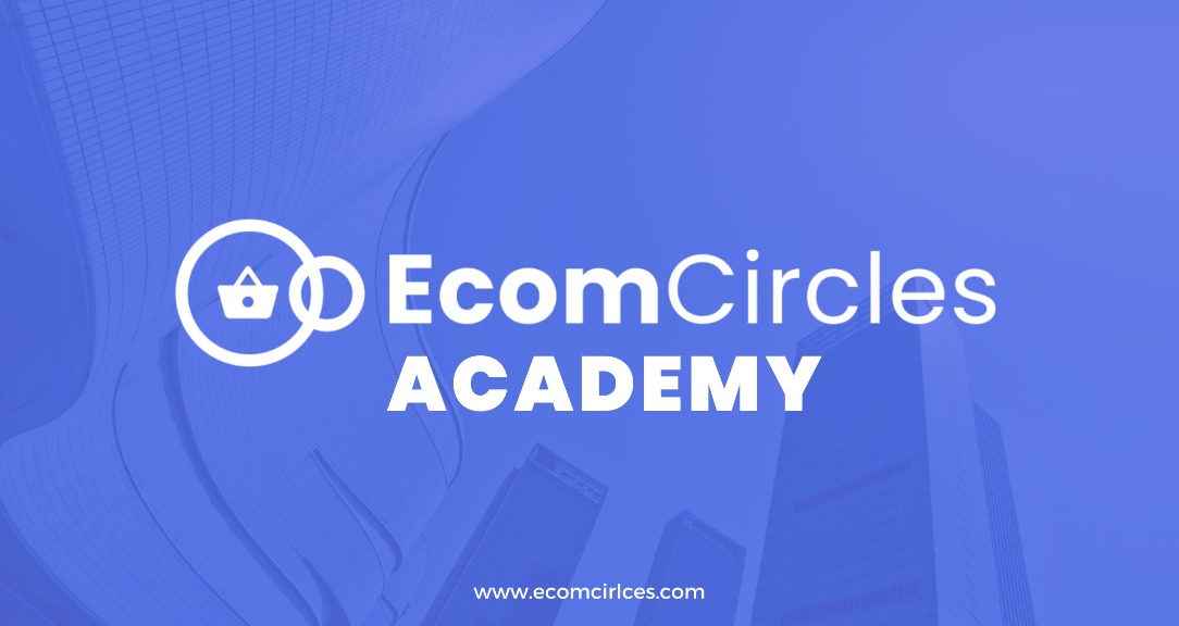 EcomCircles Academy