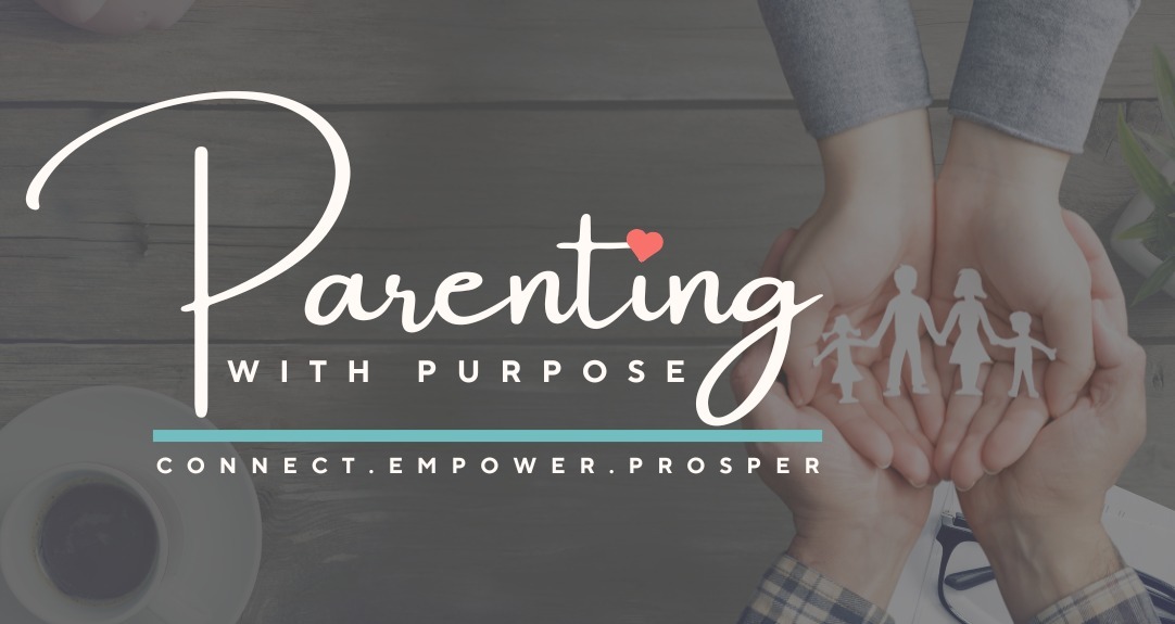 Parenting With Purpose