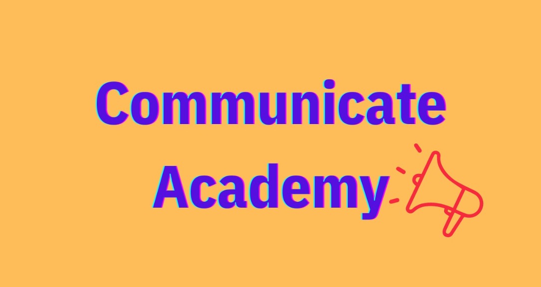 What's the purpose? · Communicate Academy