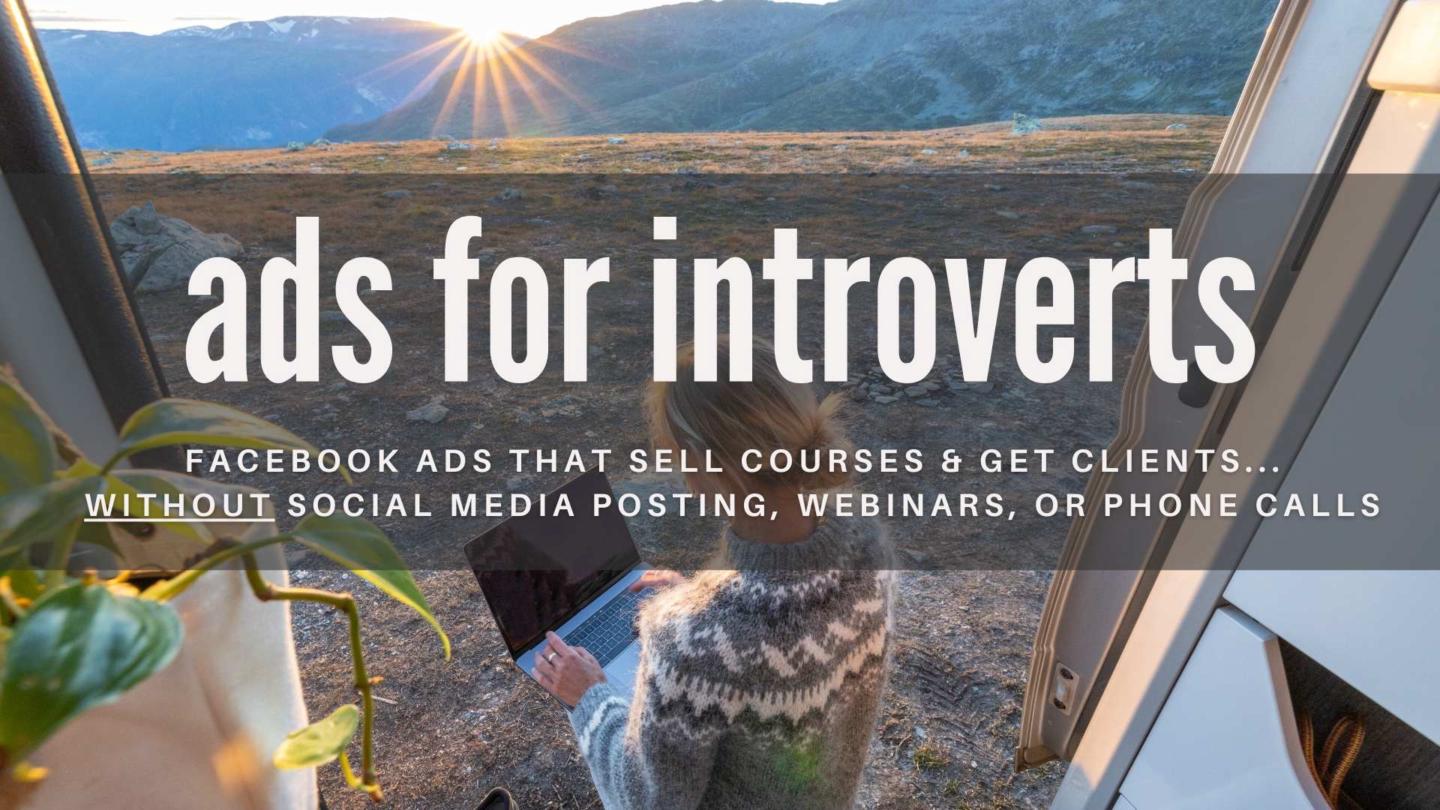 Ads For Introverts Accelerator