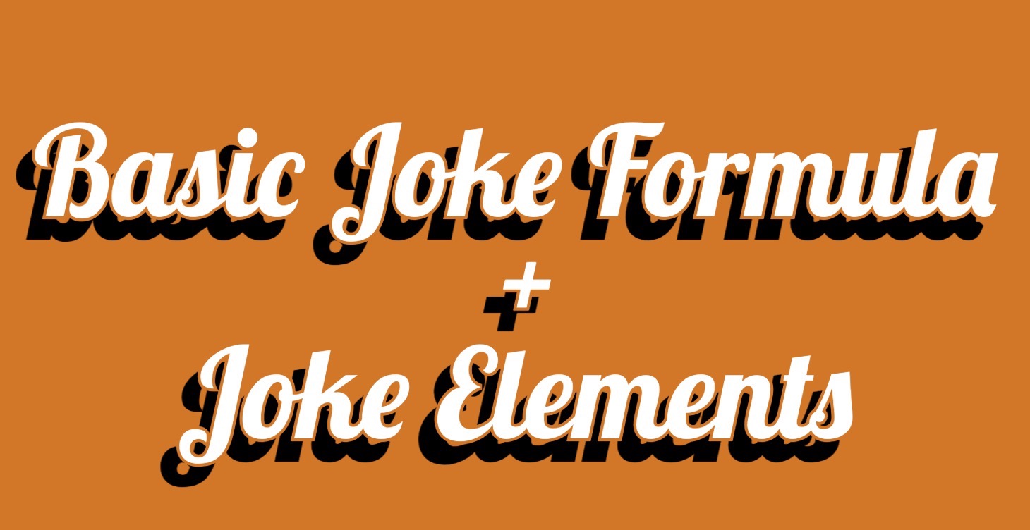 Advanced Joke Formula - Insults & Comebacks - Basic Joke Formula & Joke ...