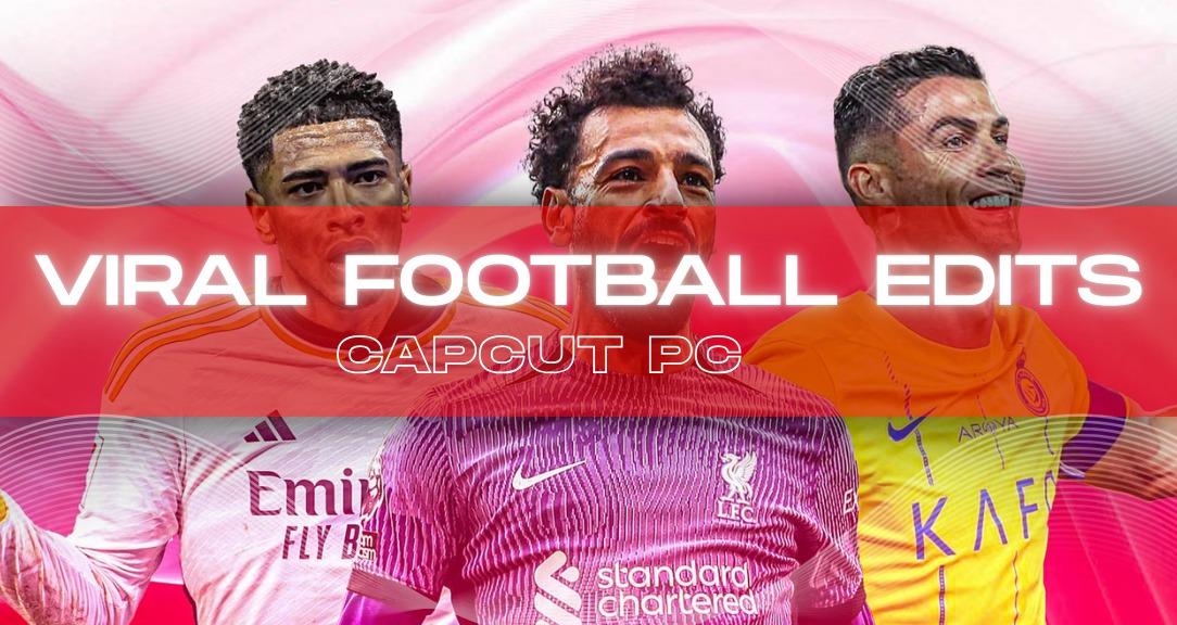 Viral Football Edits