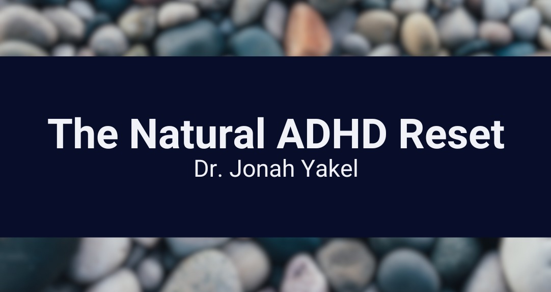 The Natural ADHD Reset