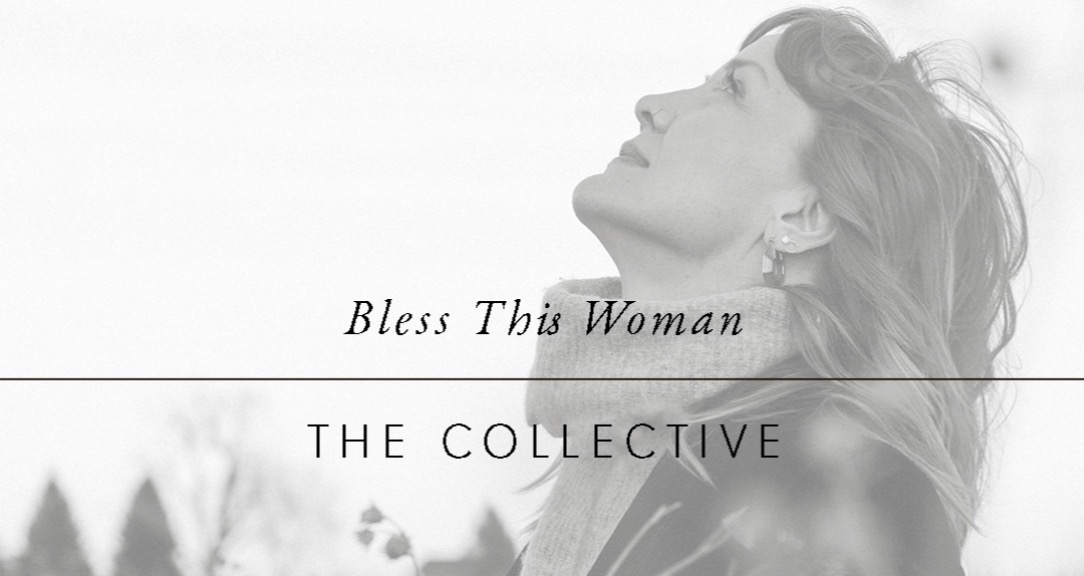 Bless This Woman Collective