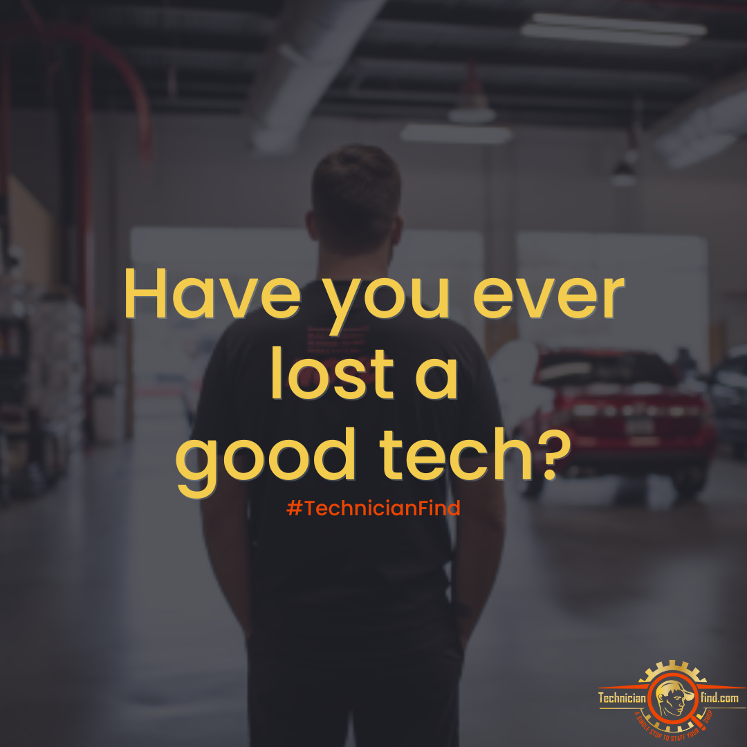 Have you ever lost a good tech? · Technician Find Community