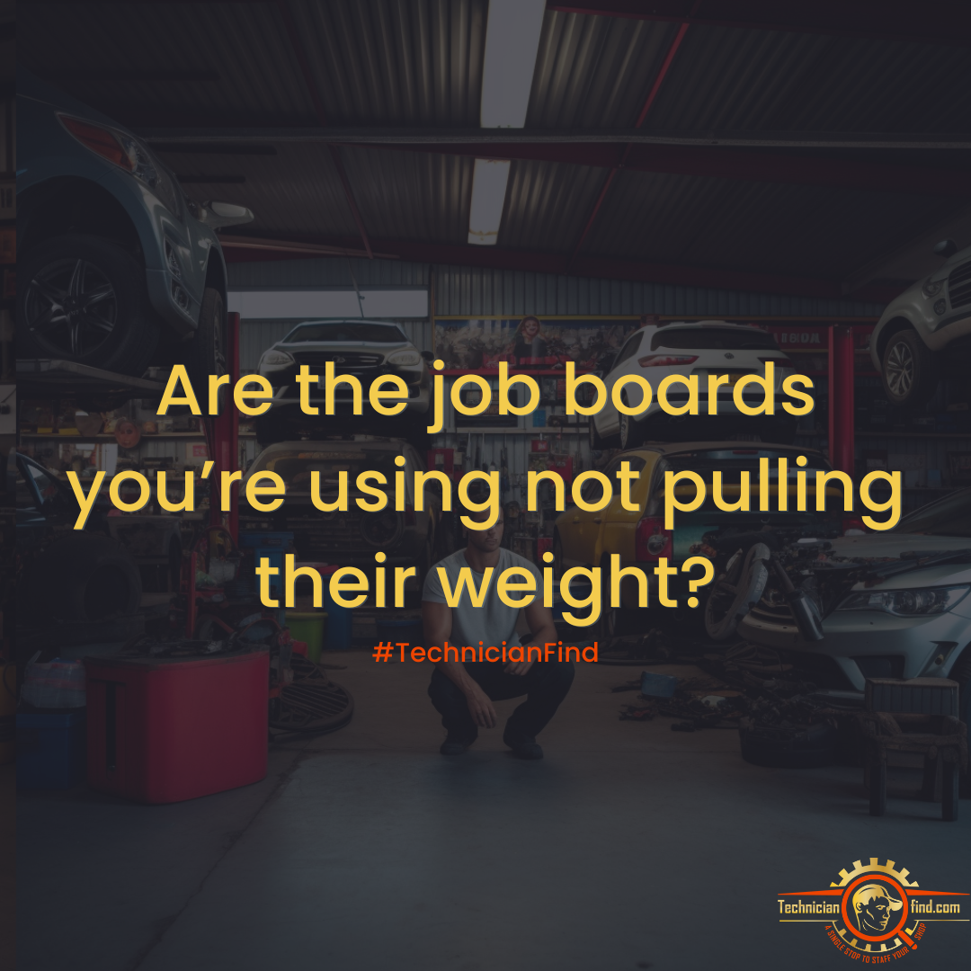 Are the job boards you’re using not pulling their weight? · Technician ...
