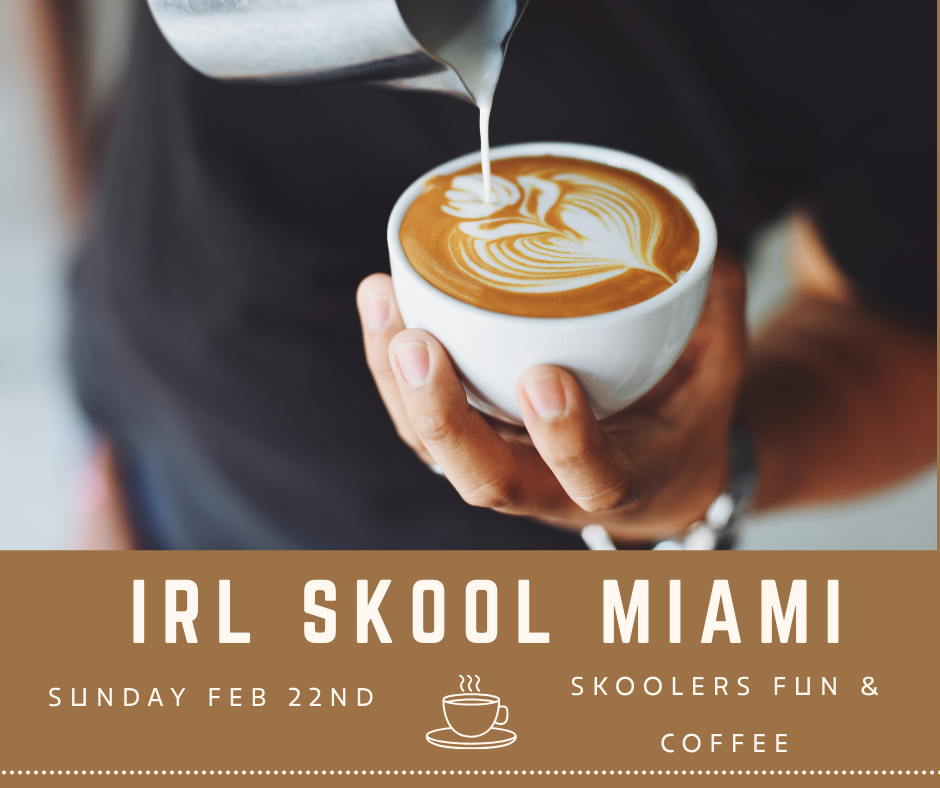 🌴First IRL Skool Miami EVENT IS on the CALENDAR!!!!!!🌟 · 🇺🇸 Miami IRL