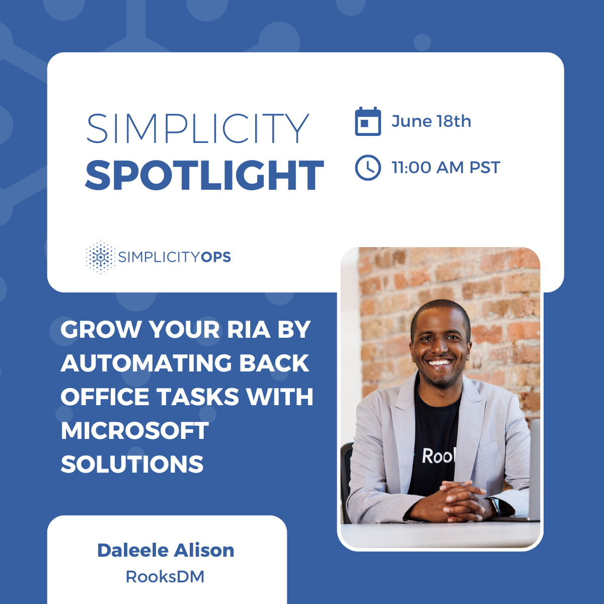Upcoming Simplicity Spotlight Webinar! · RIA Operators