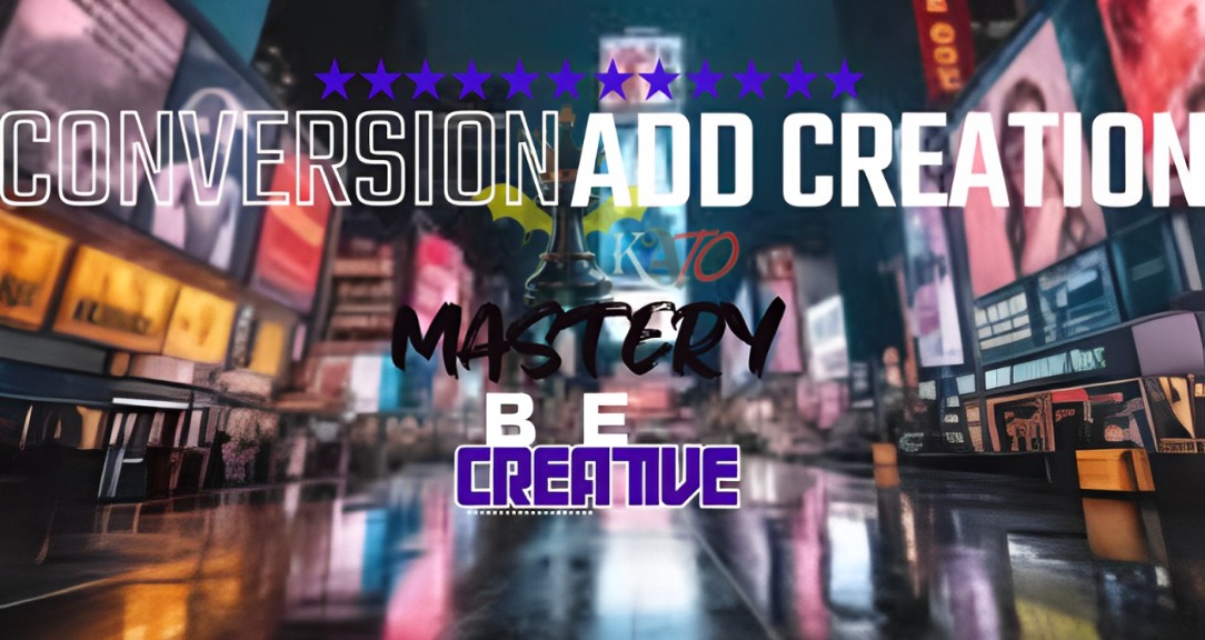 CONVERSION AD CREATION MASTERY