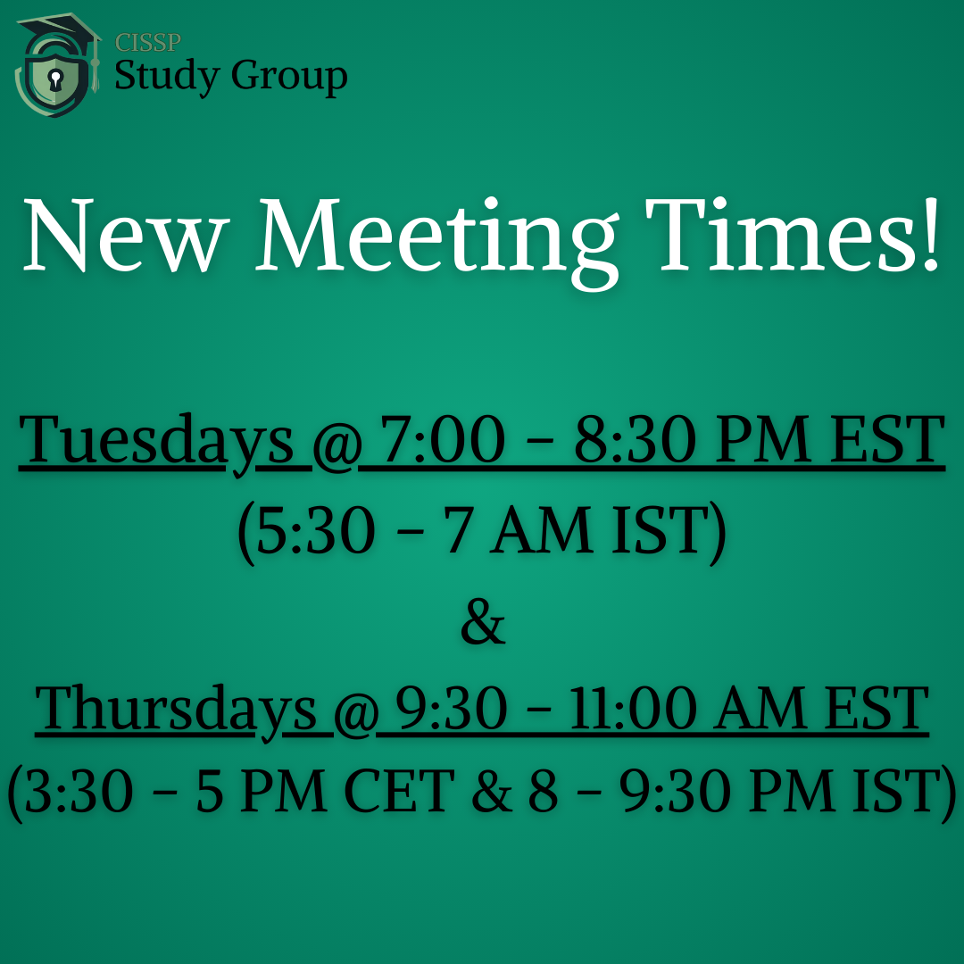 Study Group Schedule Change! · CISSP Study Group