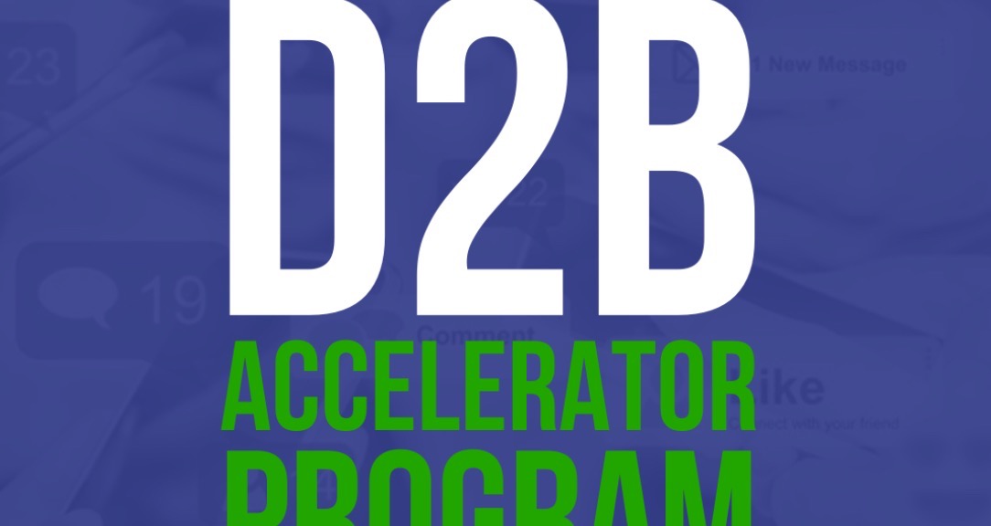 D2B ACCELERATOR ACADEMY