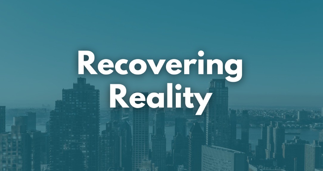 Recovering Reality