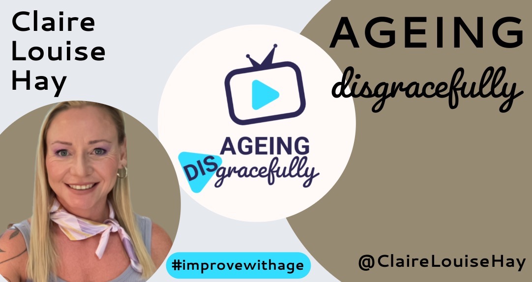 Ageing Disgracefully