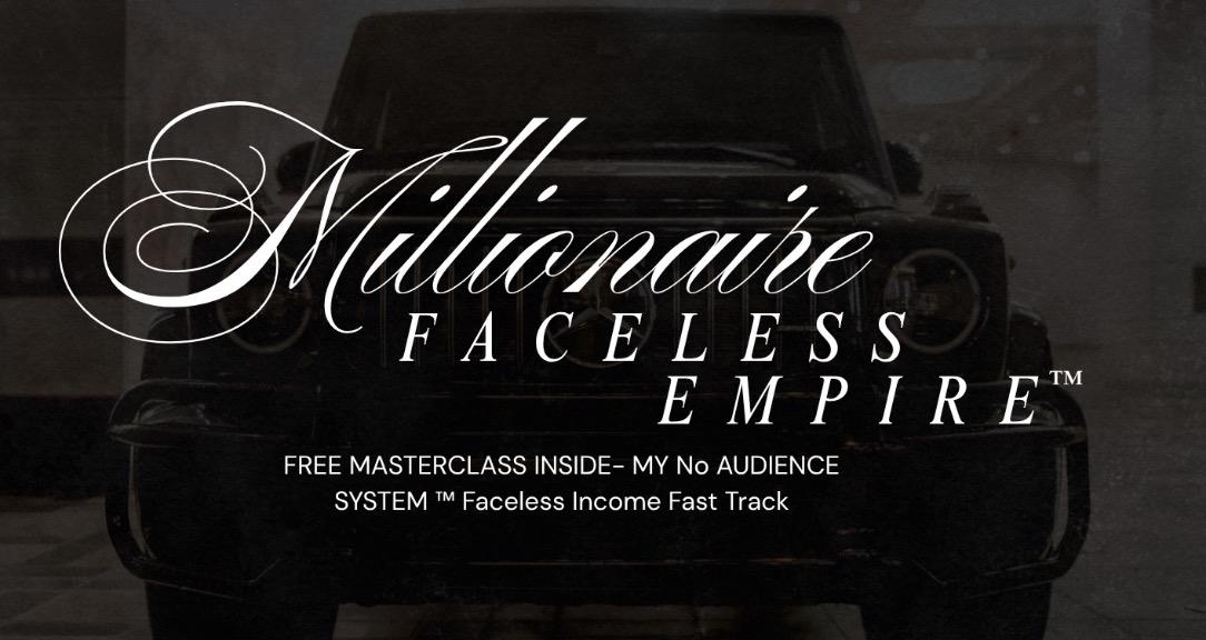 Welcome! · Millionaire Faceless Empire