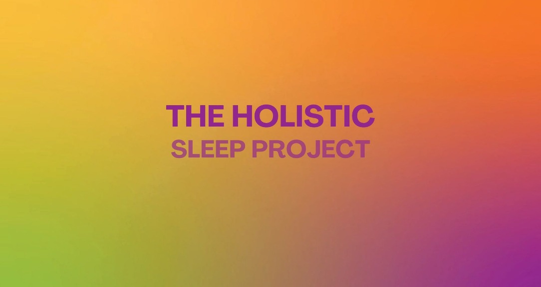 The Holistic Sleep Project