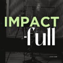 IMPACT-FULL