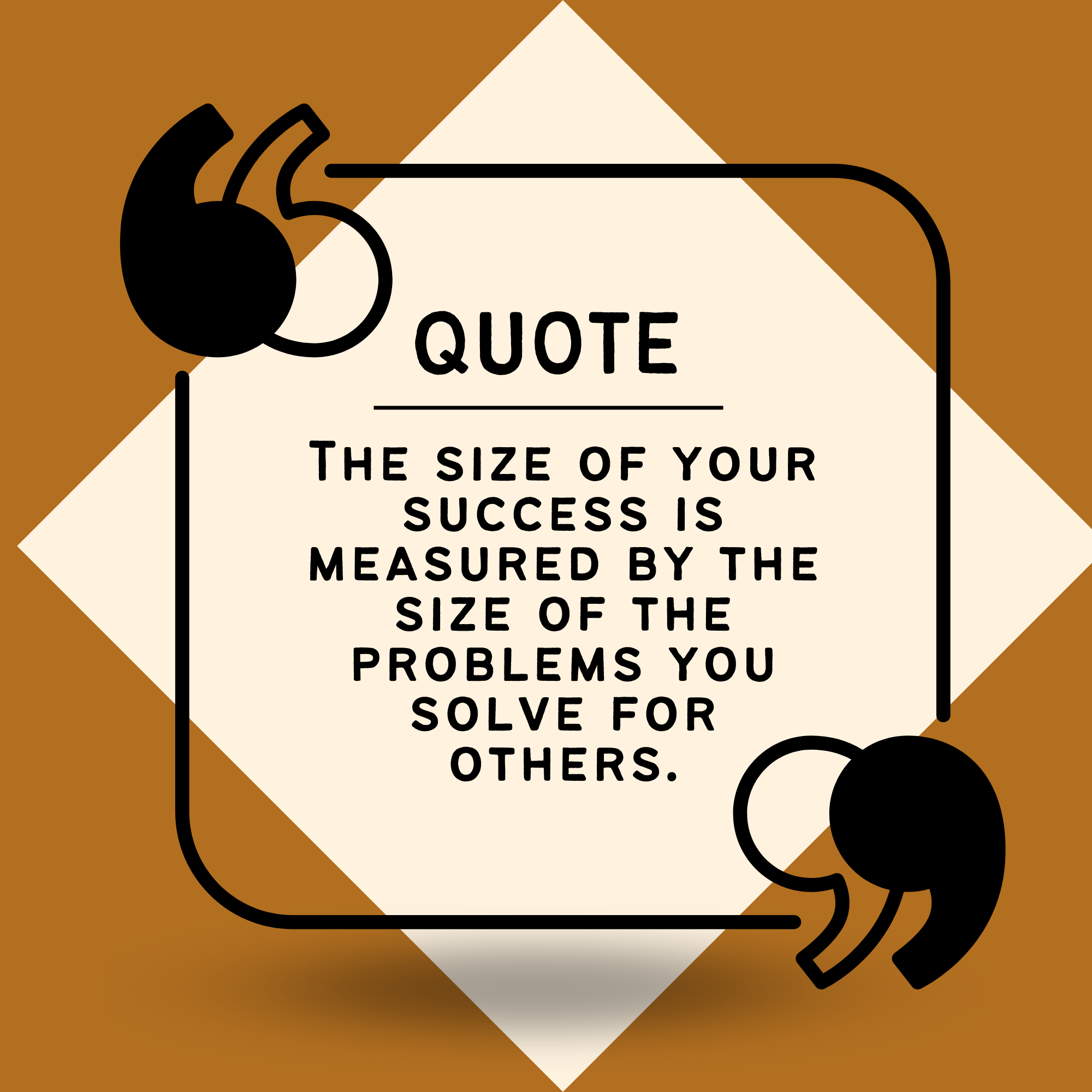 The size of your success is measured by the size of the problems you ...