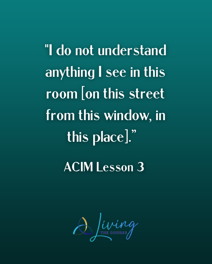 ACIM LESSON 3 · LTC Ashram