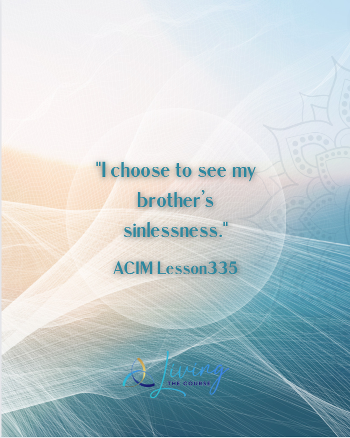 ACIM LESSON 335 · LTC Ashram