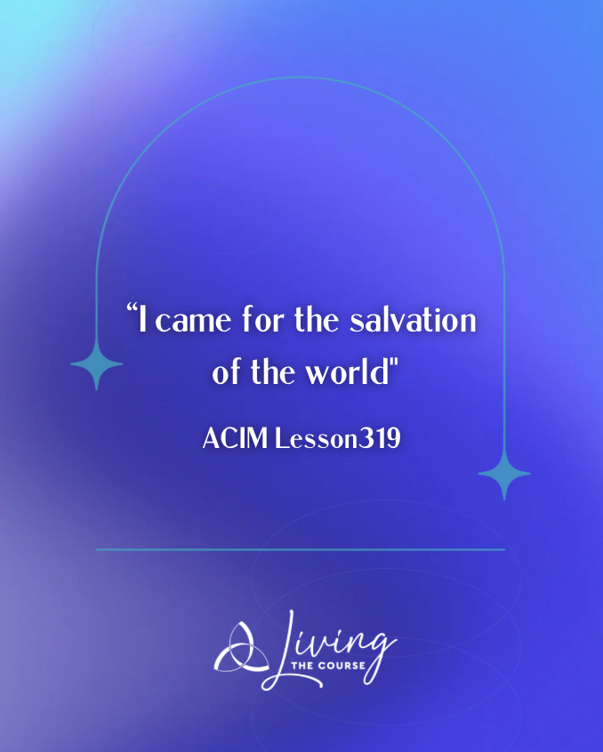 ACIM LESSON 319 · LTC Ashram