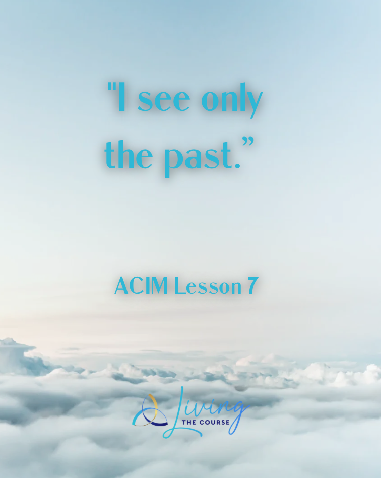 ACIM LESSON 7 · LTC Ashram