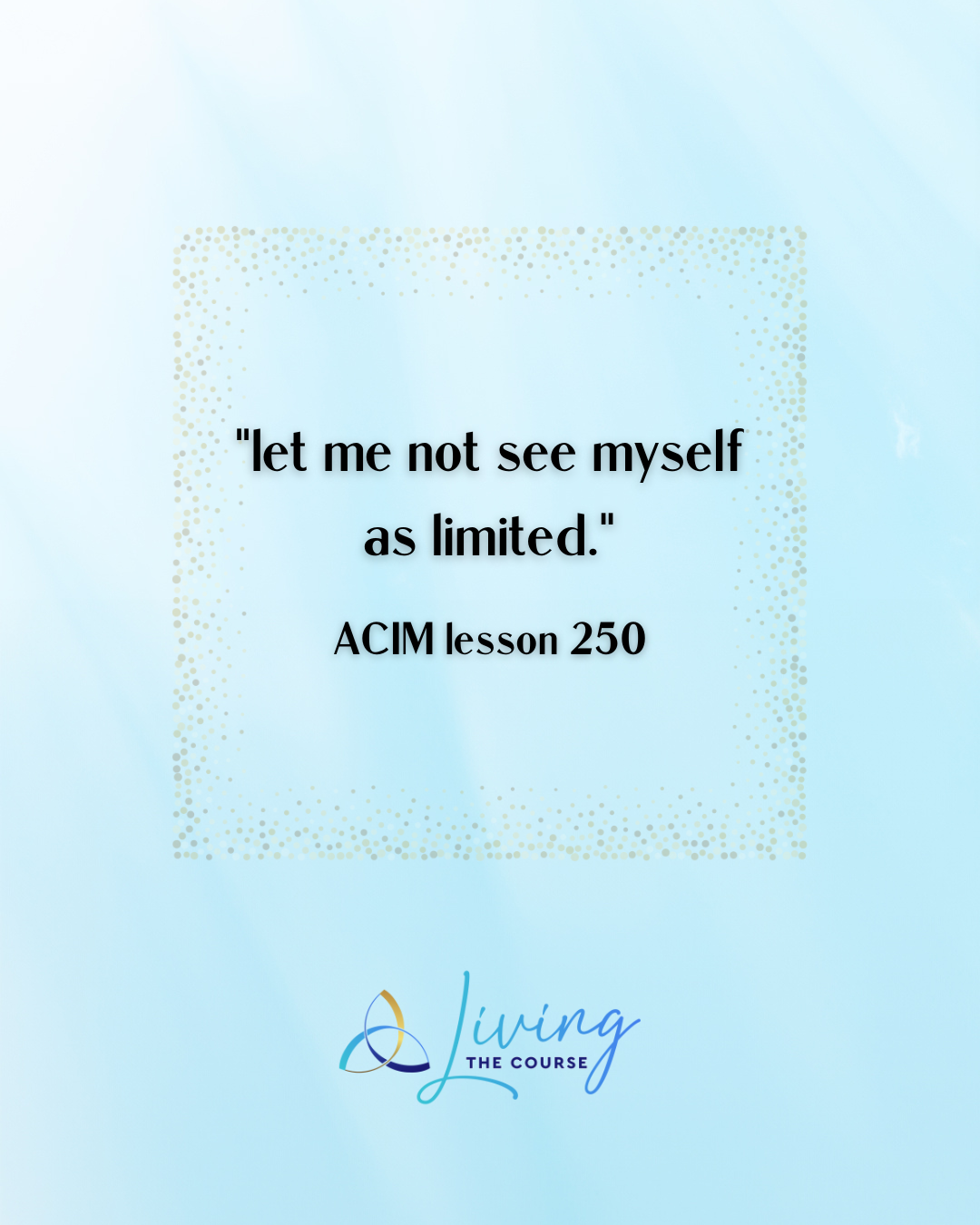 ACIM Lesson 250 · LTC Ashram