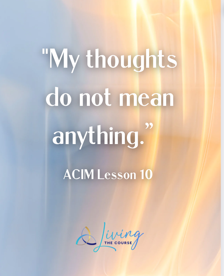 ACIM LESSON 10 · LTC Ashram