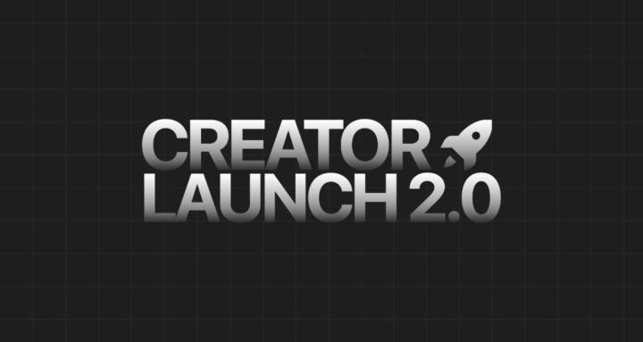 Creator Launch Accelerator