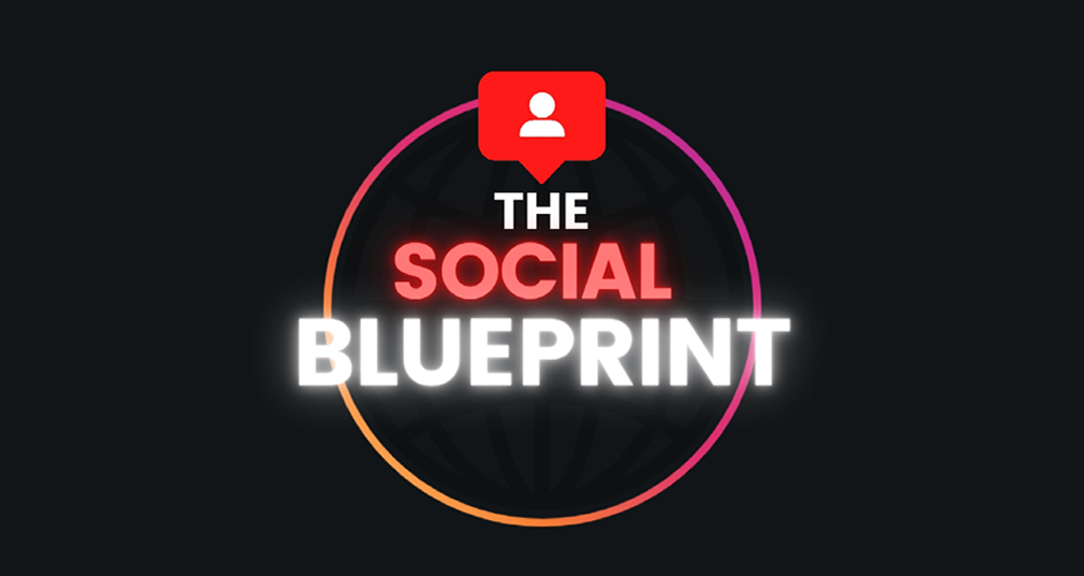 The Social Blueprint