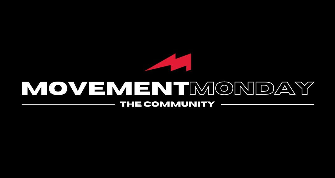 The Movement Monday
