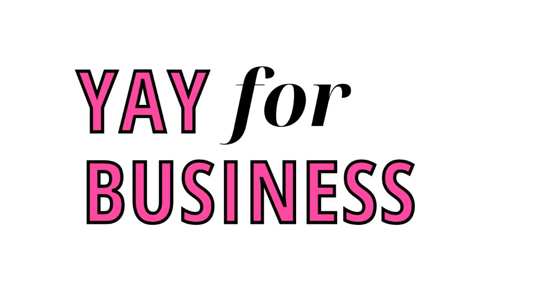 Yay for Business!