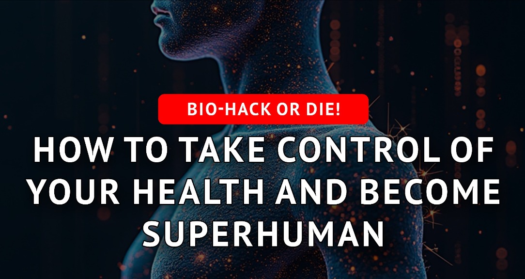 Bio-Hackers Survival Secrets