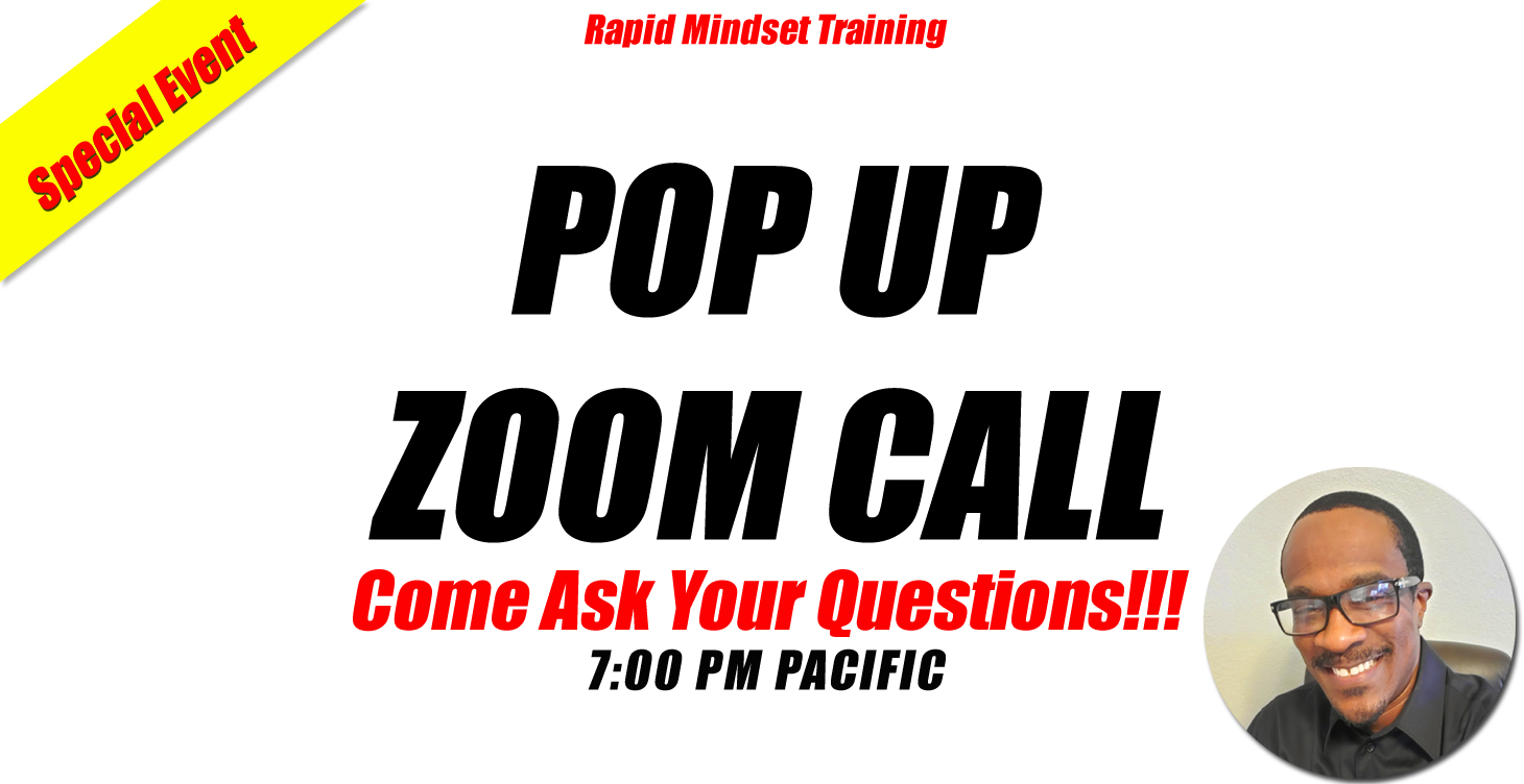 POP UP ZOOM CALL 7:00 PM Pacific for Rapid Results · Success Bootcamp