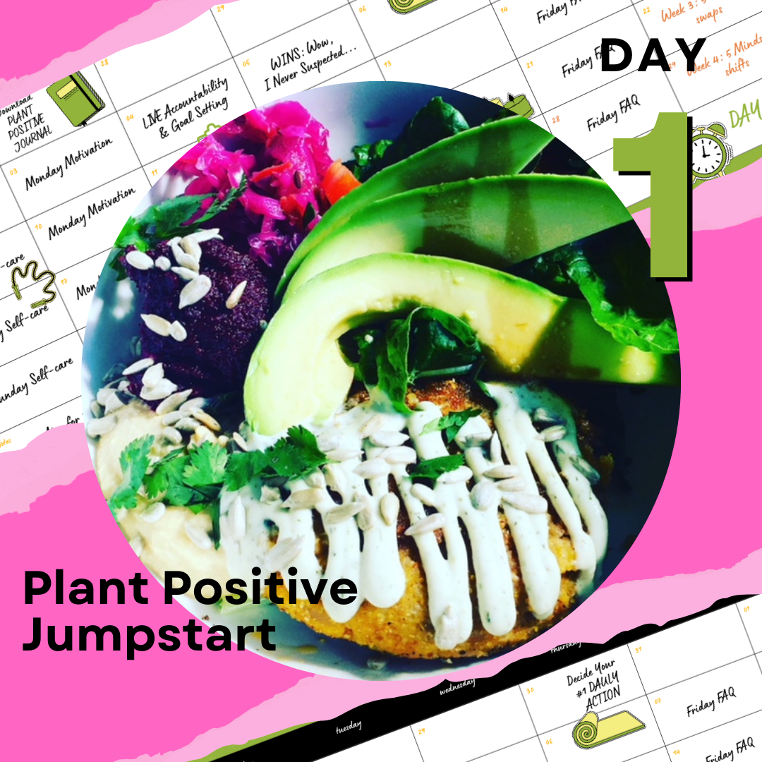 🎉💚 WOOHOO, DAY 1 Plant Positive Jumpstart! 💚🎉 · Plant Positive
