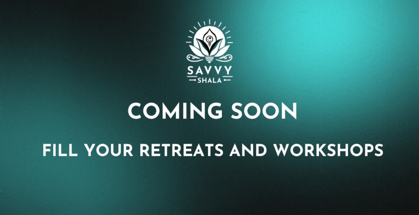 New module - Fill Your Retreats and Workshops · Savvy Shala - Yoga Teachers