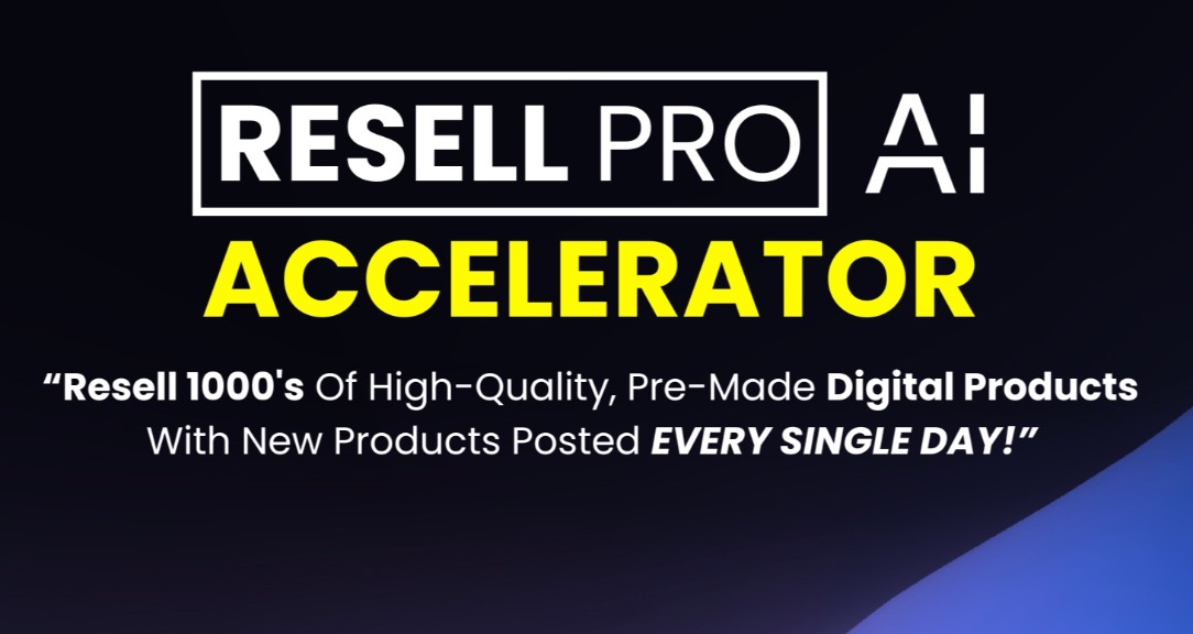 AI Enthusiast Bundle · Resell Pro Accelerator