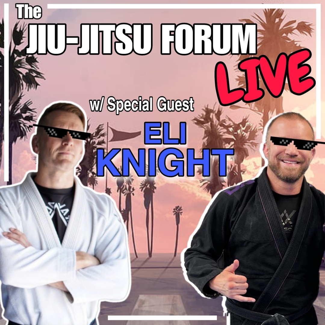 Eli Knight Tonight! · The Jiu-Jitsu Forum