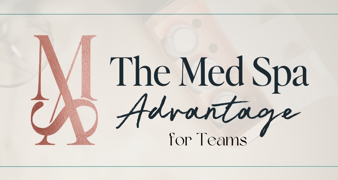 Med Spa Advantage - TEAM