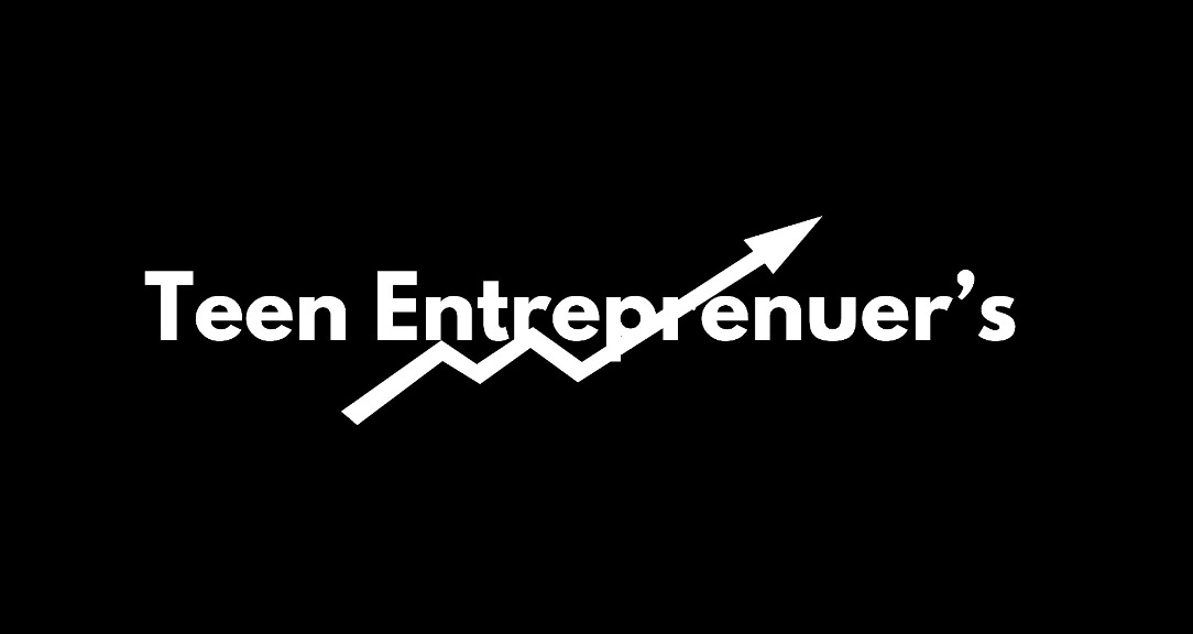 Teen Entrepreneur's