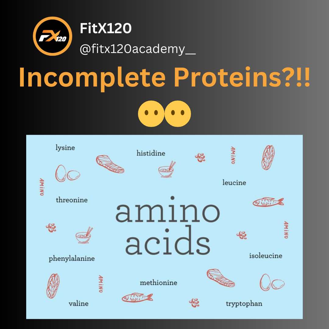 Incomplete Proteins?!!!😶😶 · Fitx120 - Free Community