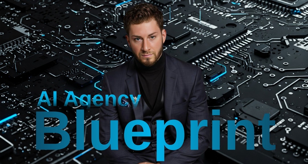 AI Agency Blueprint™