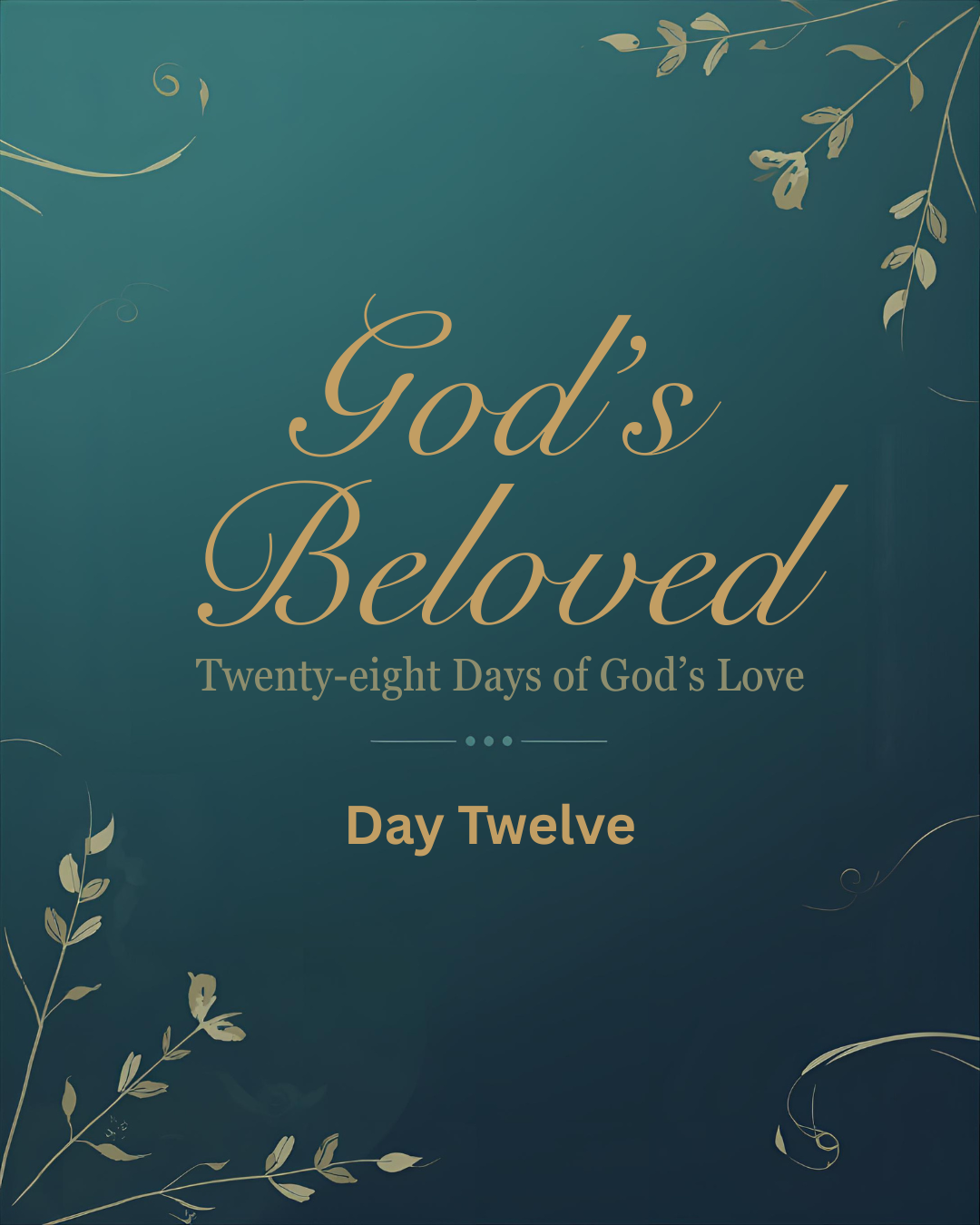 God's Beloved-Week Two-Day Five · She Blooms Membership