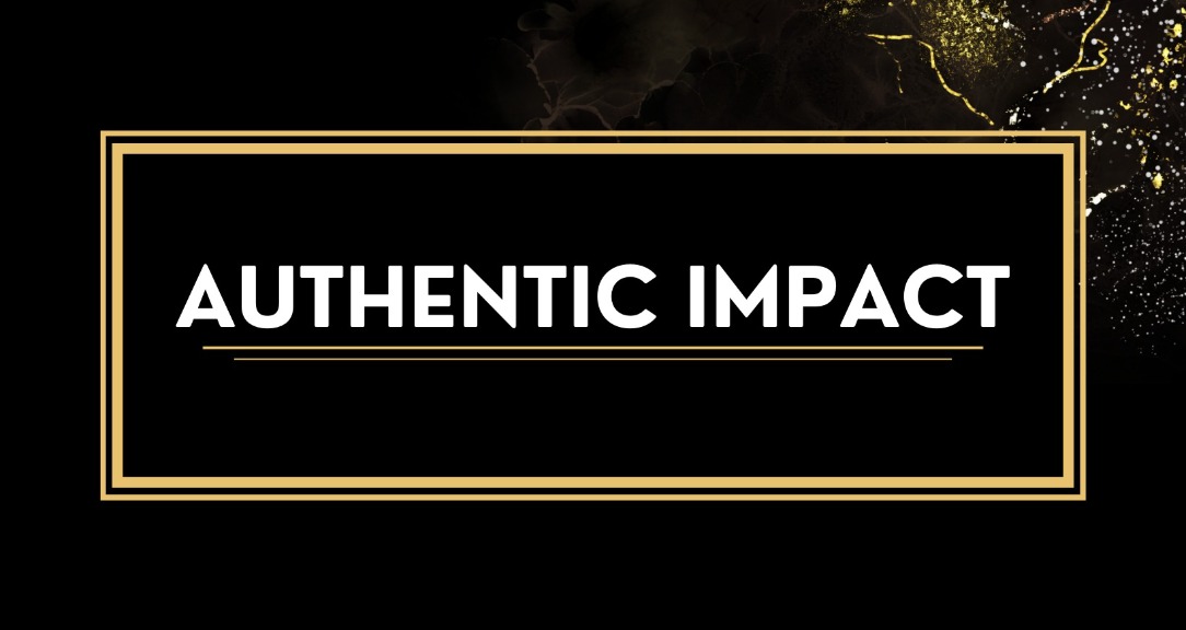 Authentic Impact